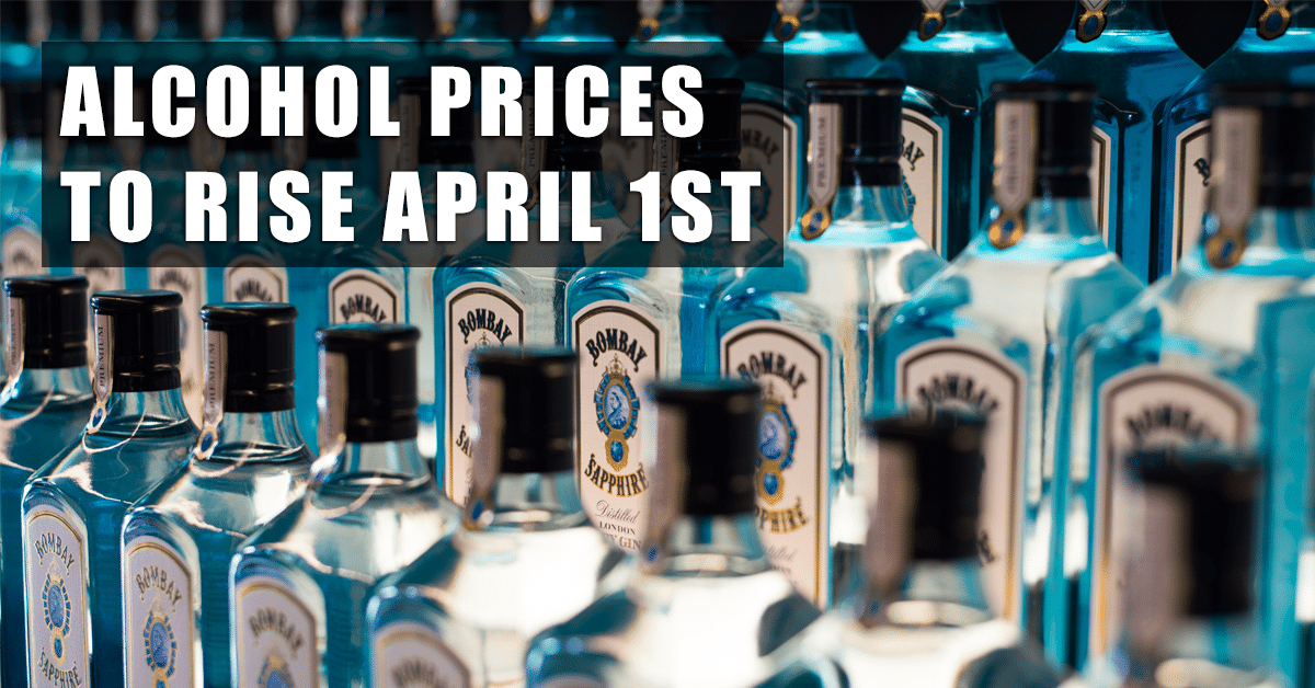 Alcohol Prices To Rise April 1st DATAC Alcohol Prices To Rise April 1st DATAC