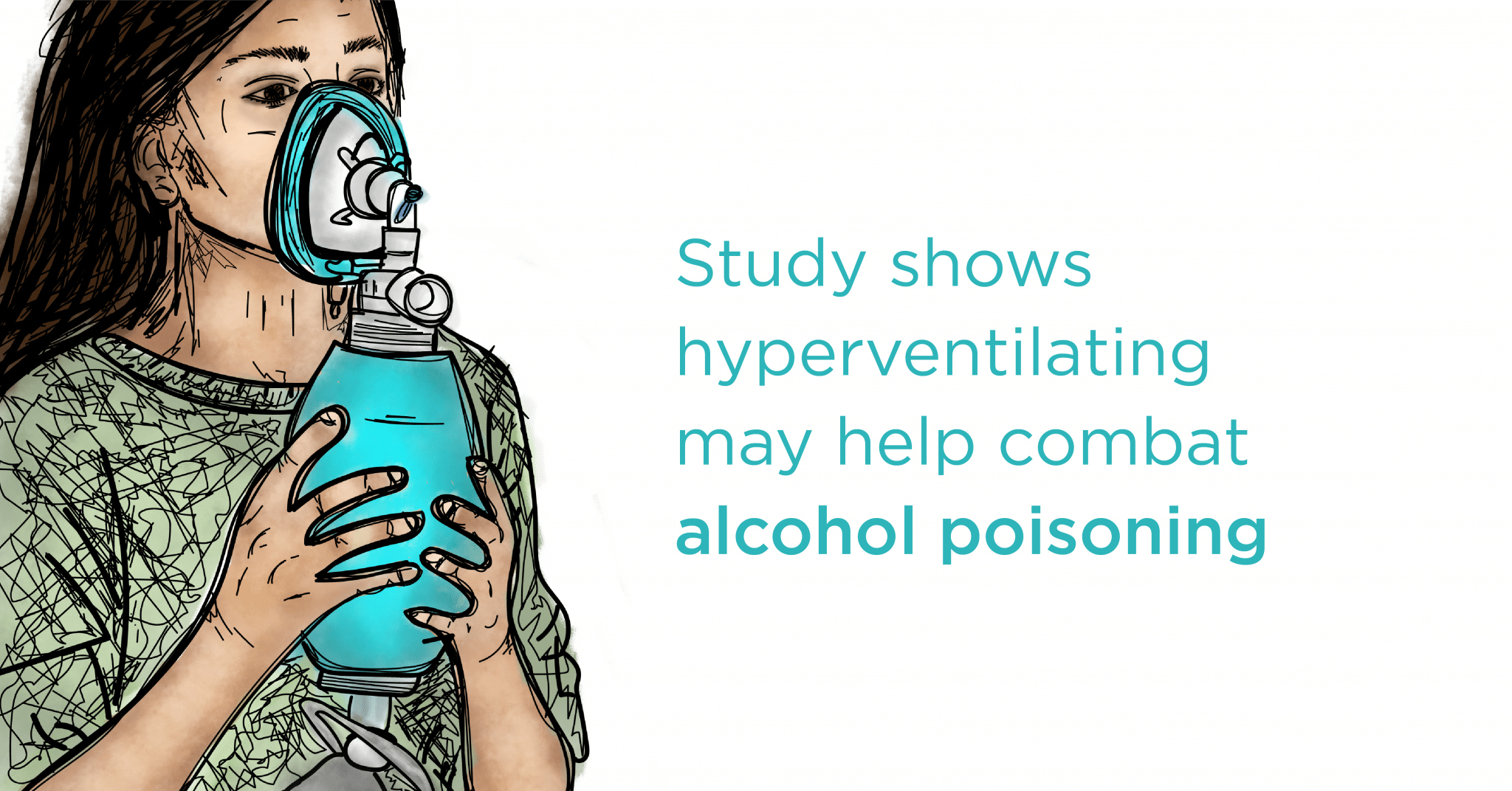 New study shows hyperventilating may help combat alcohol poisoning - DATAC