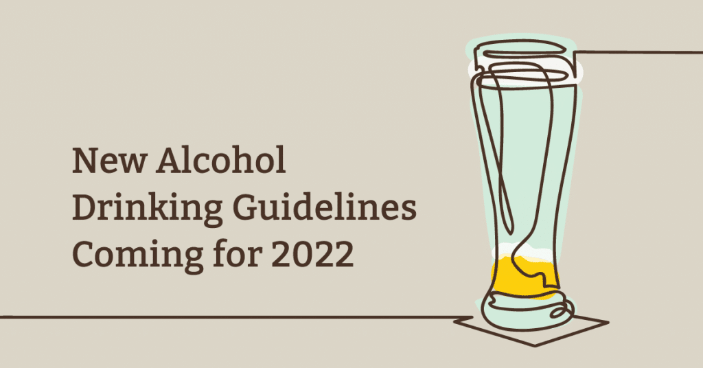 New alcohol drinking guidelines to be released by 2022 - DATAC