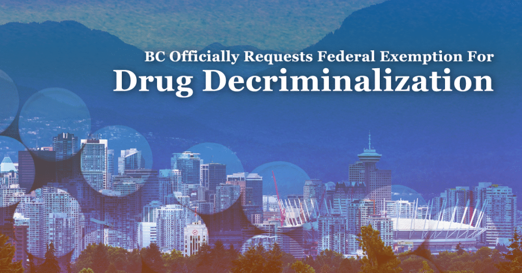 British Columbia officially requests decriminalization of drug ...