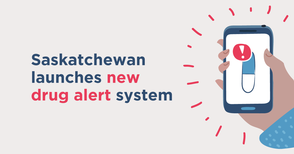 Saskatchewan launches new drug alert system - DATAC
